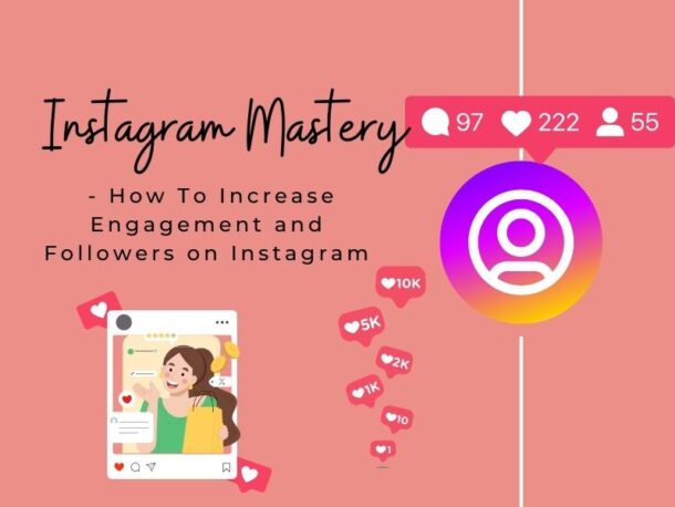 Instagram Mastery - How To Increase Engagement and Followers on ...